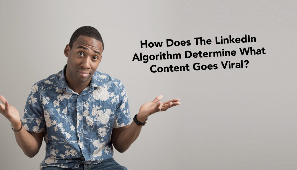 How Does The LinkedIn Algorithm Work For Posts